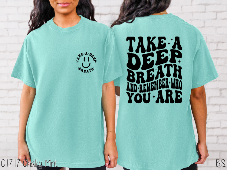 Deep Breath And Remember #BS7129 – Bama Signs & Screens