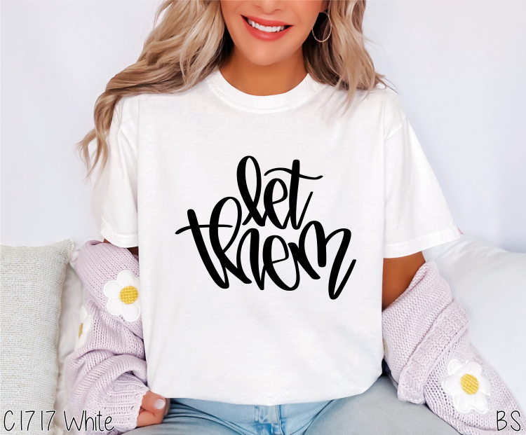 Hand Lettered Let Them #BS7756 – Bama Signs & Screens