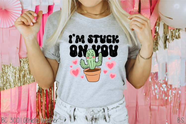 I'm Stuck On You #BS6340 – Bama Signs & Screens