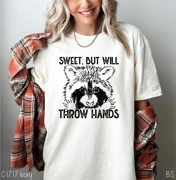 Sweet But Will Throw Hands #BS6093 – Bama Signs & Screens