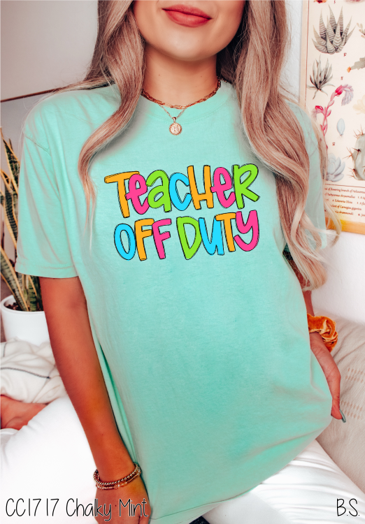 Teacher Off Duty Full Color #BS5368 – Bama Signs & Screens
